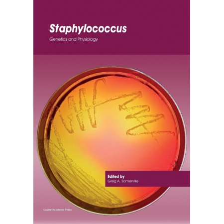 Staphylococcus: Genetics and Physiology | Walmart Canada