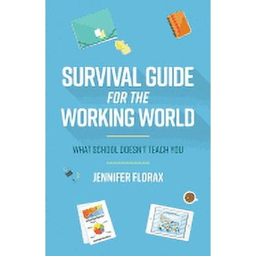 How to Survive Anything, Anywhere: A Handbook of Survival Skills for ...