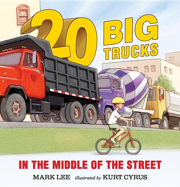 Twenty Big Trucks in the Middle of the Street (Board book) - Walmart.com
