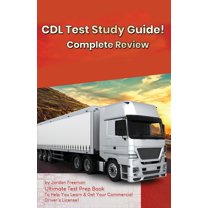 CDL Study Guide 2021: A CDL Training Book: Class A Commercial Driver's ...