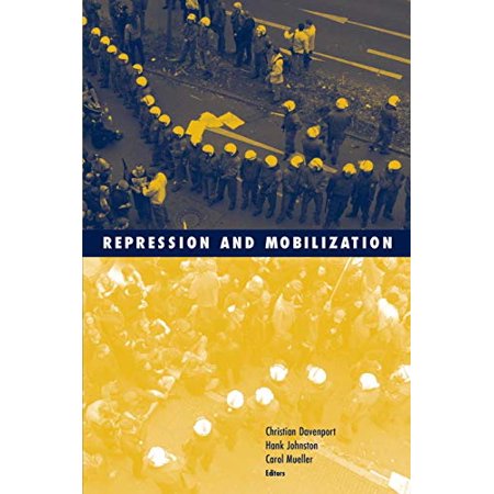 Repression And Mobilization (Social Movements, Protest and Contention ...