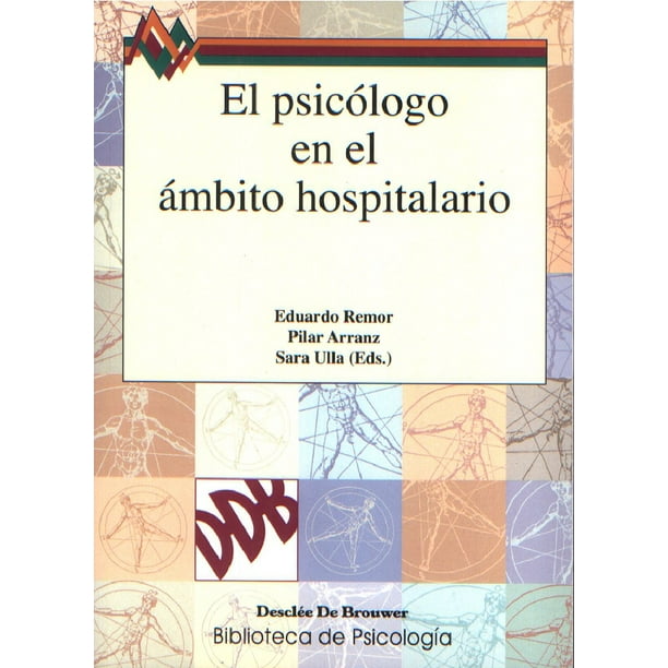EL PSICOLOGO EN EL AMBITO HOSPITALARIO DESCLEE DE BROUWER EDUARDO REMOR | Walmart en línea