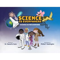 Science is Everywhere: Science is for Everyone, (Hardcover) - Walmart.com