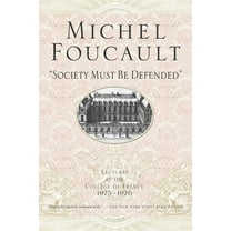 Michel Foucault Lectures at the Collège de France: "Society Must Be ...