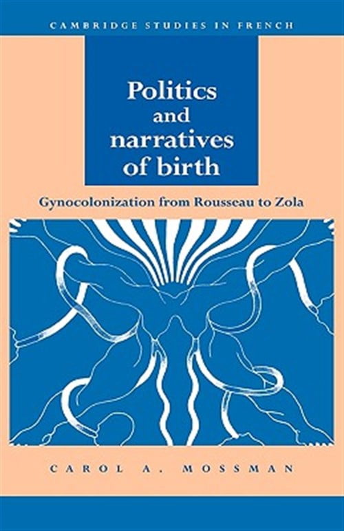 Pre-Owned Cambridge Studies in French Politics and Narratives of Birth ...