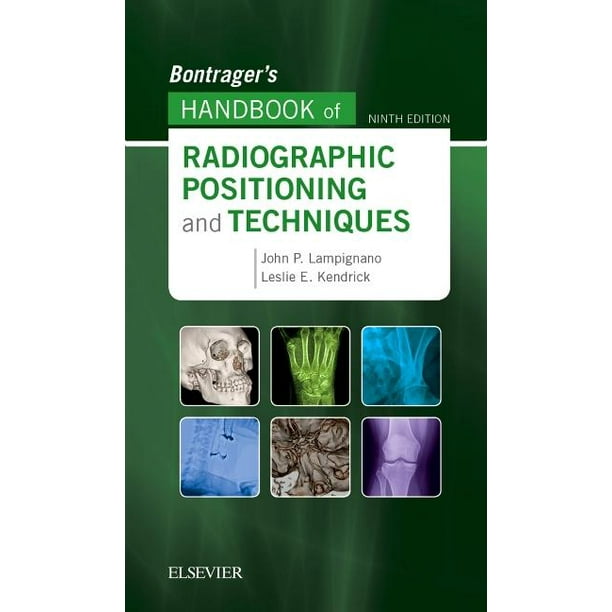 Bontrager's Handbook of Radiographic Positioning and Techniques ...