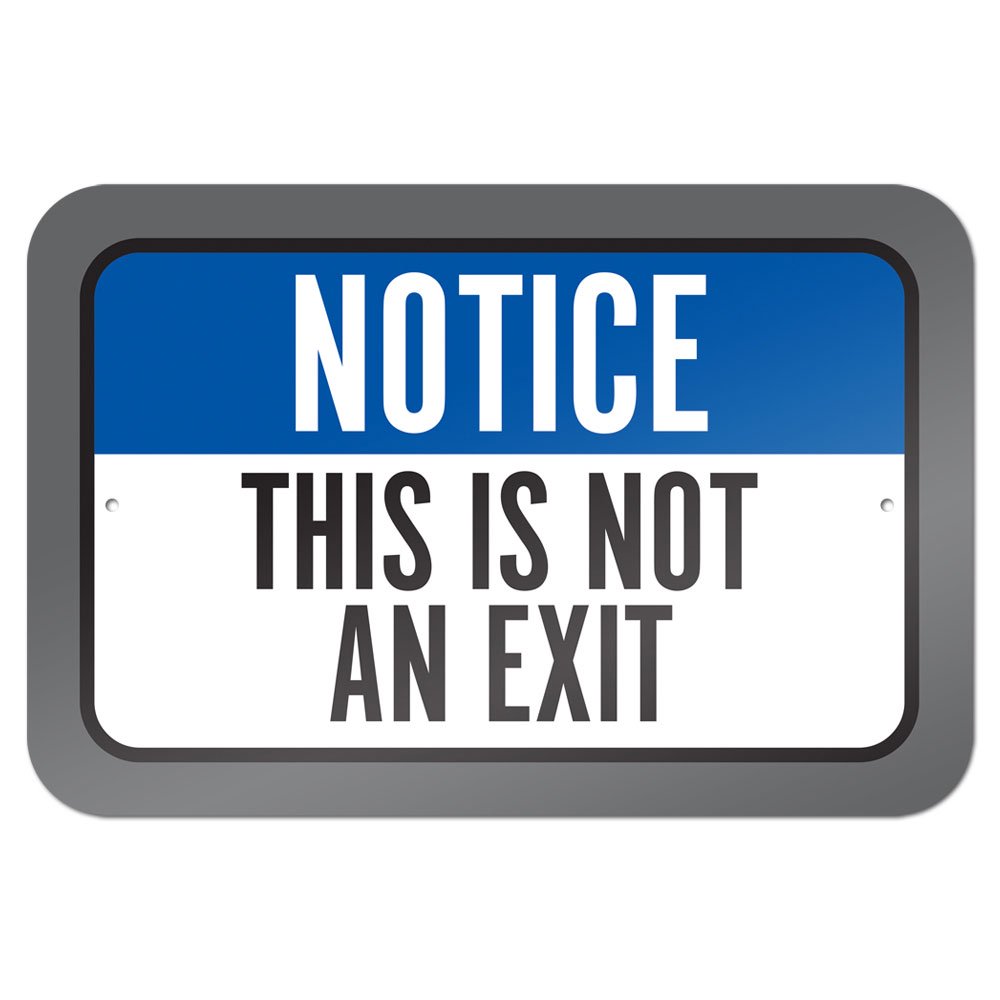 Notice This Is Not An Exit 9" x 6" Metal Sign - Walmart.com - Walmart.com