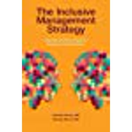 The Inclusive Management Strategy: Engineering Culture Change for ...