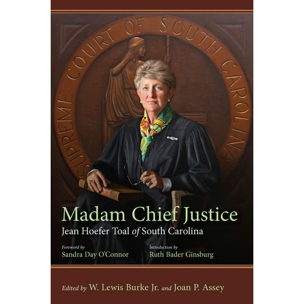 Madam Chief Justice : Jean Hoefer Toal of South Carolina (Hardcover ...