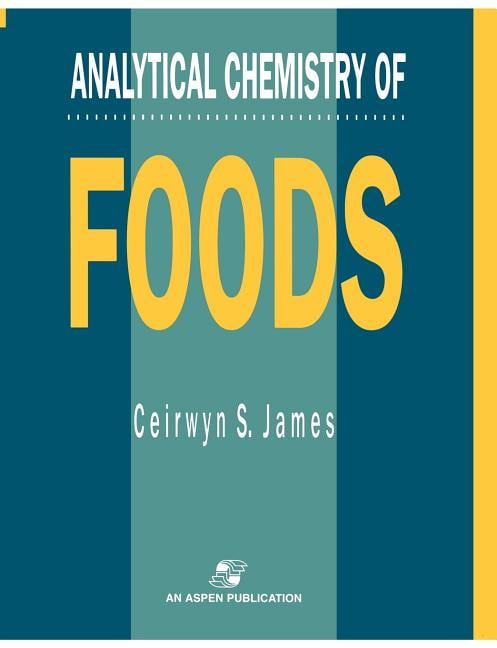 Chapman & Hall Food Science Book: Analytical Chemistry of Foods ...