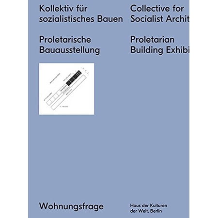 Collective for a Socialist Architecture: Proletarian Building ...