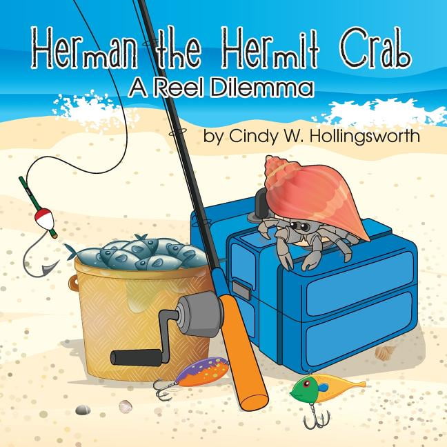 Herman the Hermit Crab : A Reel Dilemma (Paperback) - Walmart.com