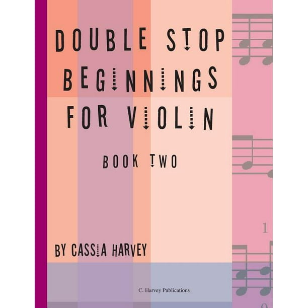 Double Stop Beginnings for Violin, Book Two (Paperback) - Walmart.com