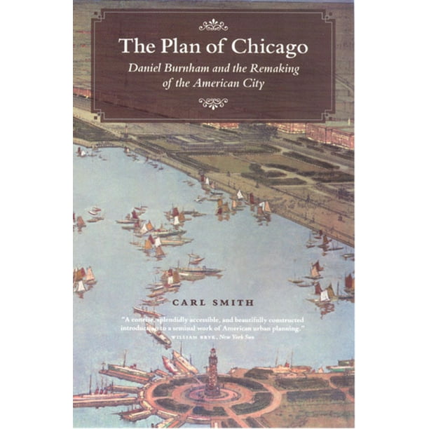 Chicago Visions and Revisions: The Plan of Chicago : Daniel Burnham and ...