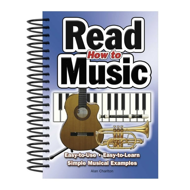 Easy-To-Use: How to Read Music : Easy-To-Use, Easy-To-Learn; Simple ...