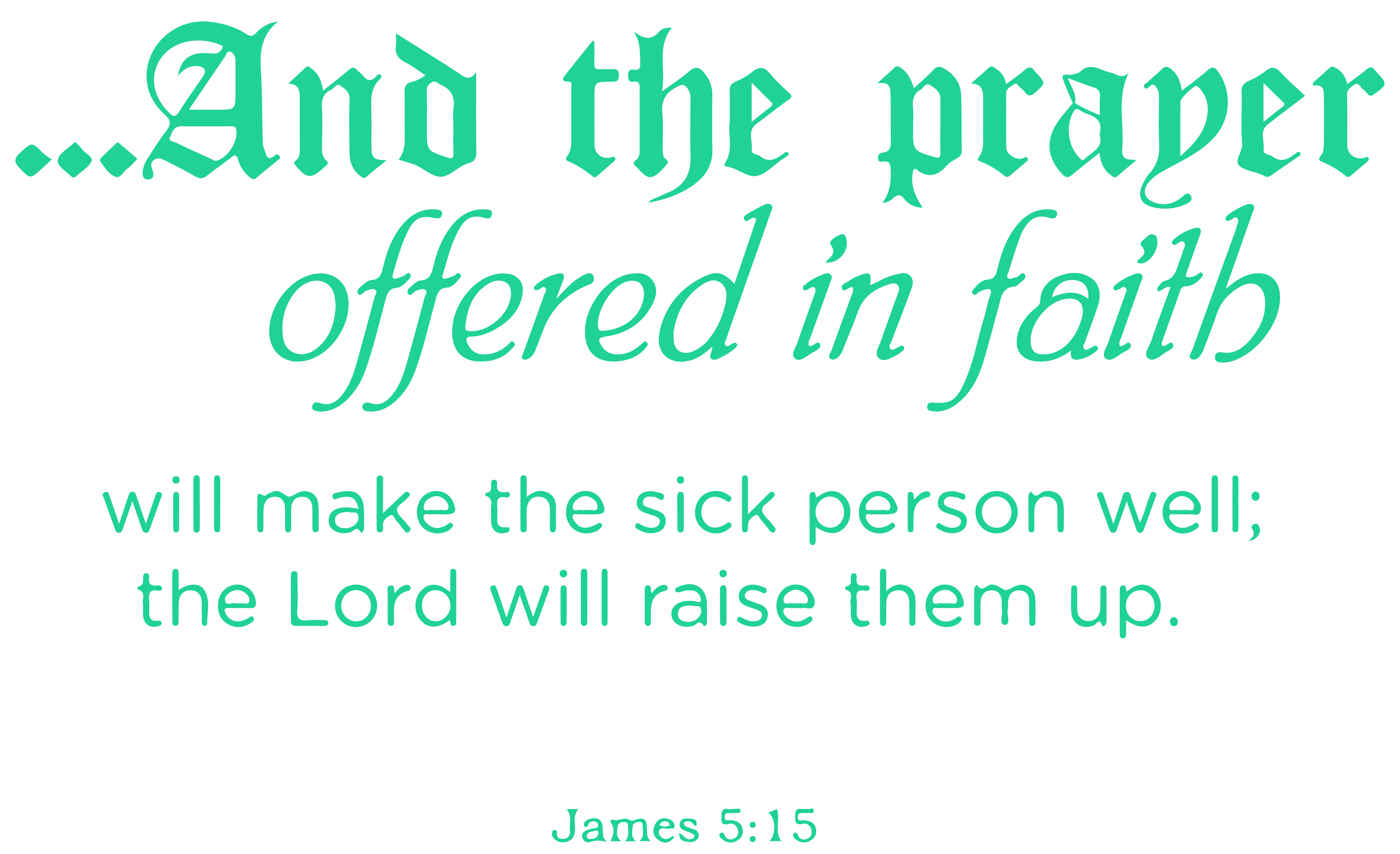 James 5 15 And The Prayer Offered In Faith Will Vinyl Decal Sticker James 5 15 And The Prayer Offered In Faith Will Vinyl Decal Sticker