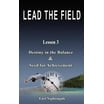 LEAD THE FIELD By Earl Nightingale - Lesson 3: Destiny in the Balance ...