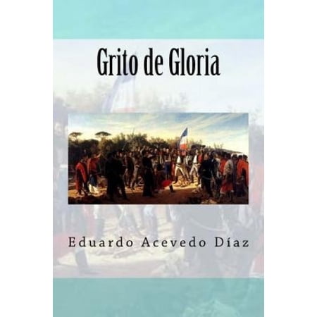 Grito de Gloria [Spanish] | Walmart Canada