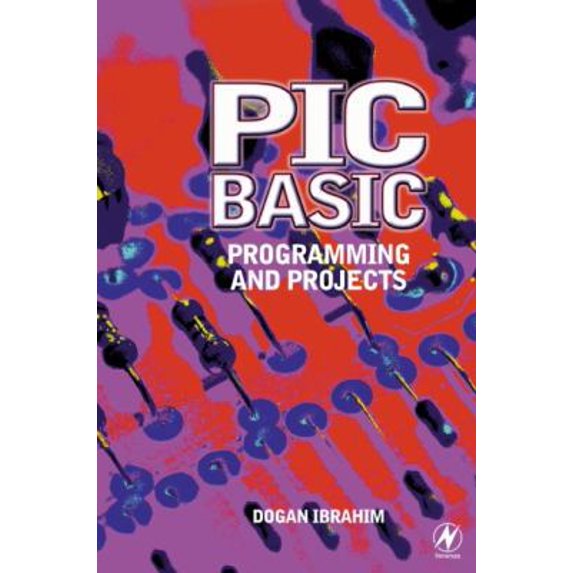 Pre-Owned PIC BASIC: Programming and Projects (Paperback) 0750652292 ...