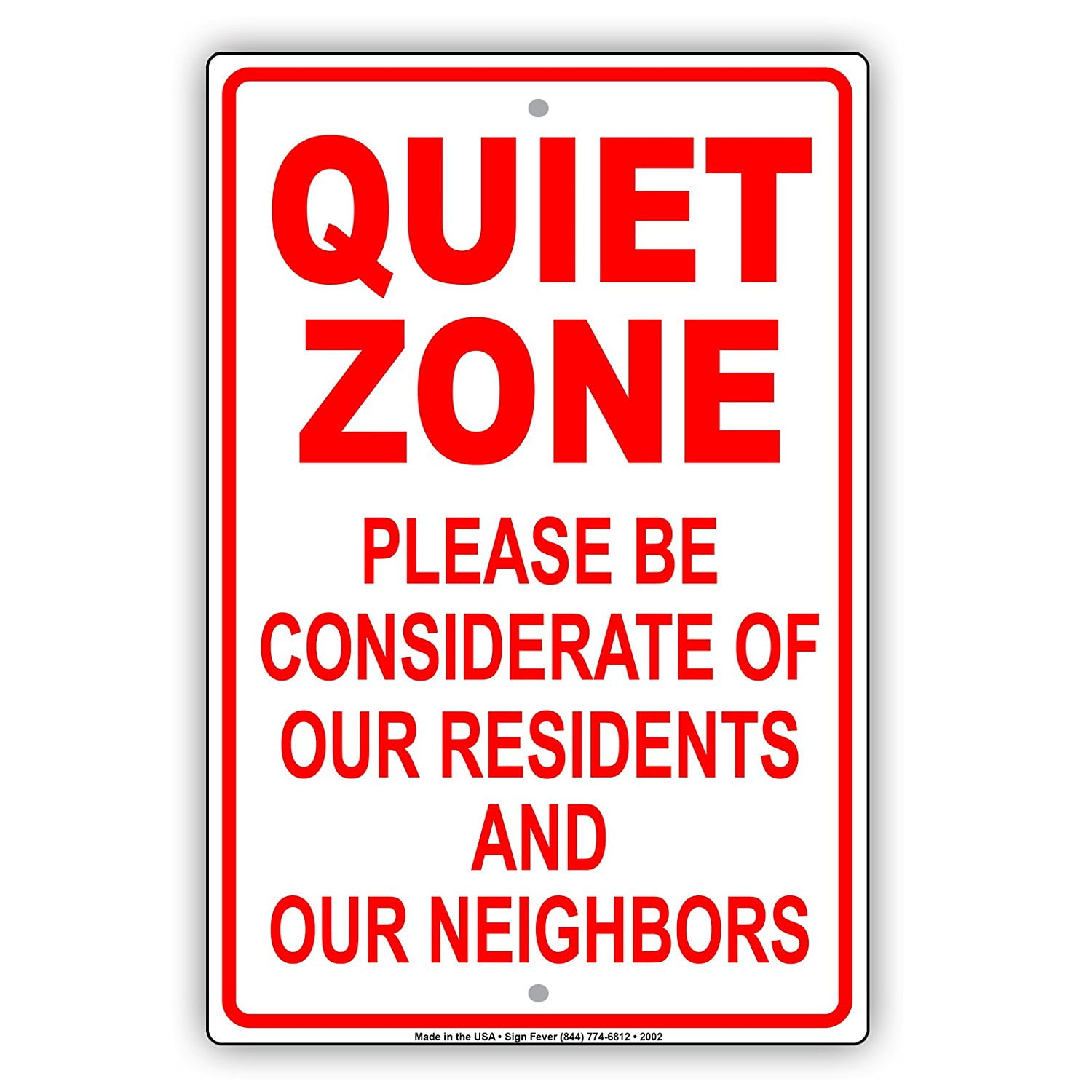 QUIET ZONE Please Be Considerate Of Our Residents And Neighbors Warning ...