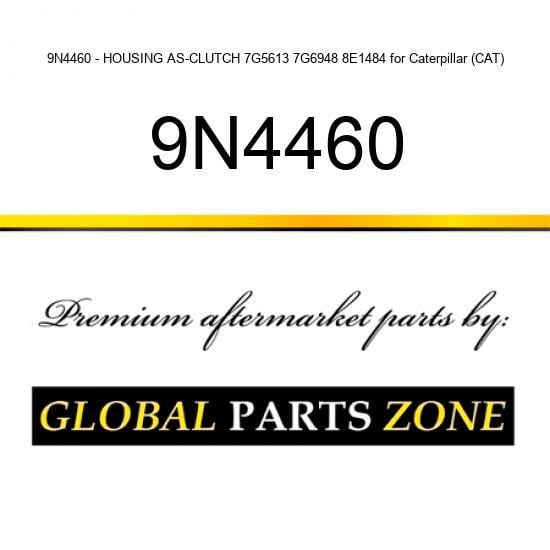 9N4460 - HOUSING AS-CLUTCH 7G5613 7G6948 8E1484 for Caterpillar (CAT ...