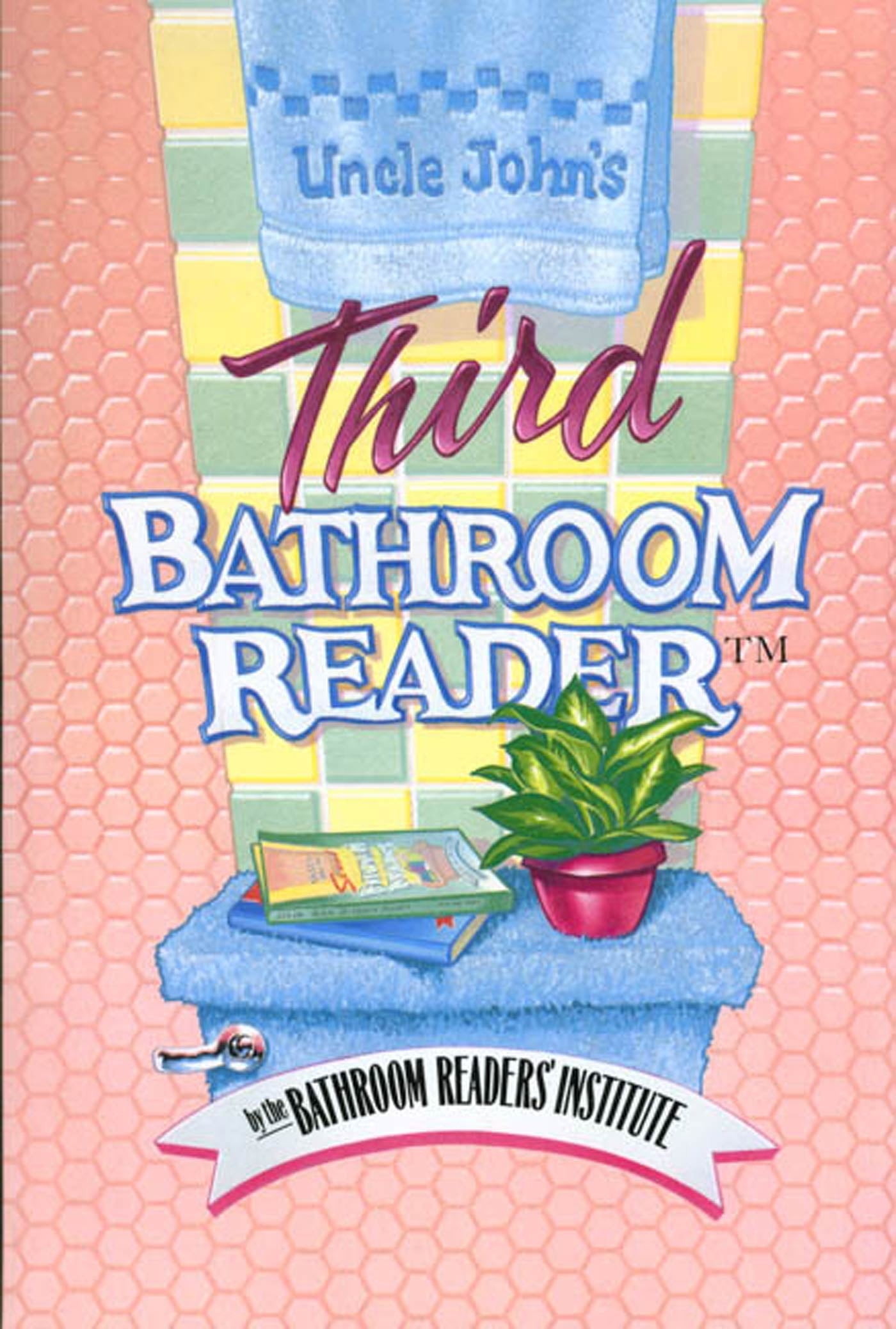 Uncle John's Third Bathroom Reader (Paperback) - Walmart.com - Walmart.com