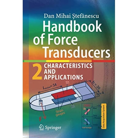 Handbook of Force Transducers: Characteristics and Applications ...