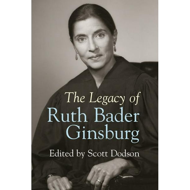 The Legacy of Ruth Bader Ginsburg (Hardcover) - Walmart.com