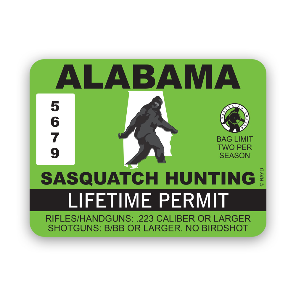 Alabama Sasquatch Hunting Permit Sticker Decal - Self Adhesive Vinyl ...
