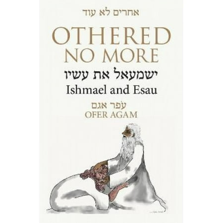 Othered No More: Ishmael and Esau | Walmart Canada