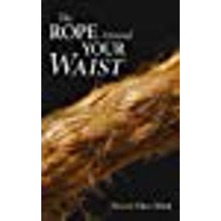 The Rope Around Your Waist | Walmart Canada