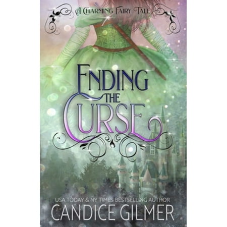 Ending the Curse: A Charming Adult Fairy Tale | Walmart Canada