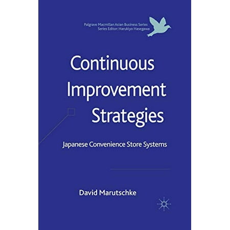 Continuous Improvement Strategies: Japanese Convenience Store Systems ...