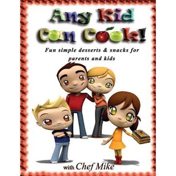 Any Kid Can Cook - Walmart.com - Walmart.com