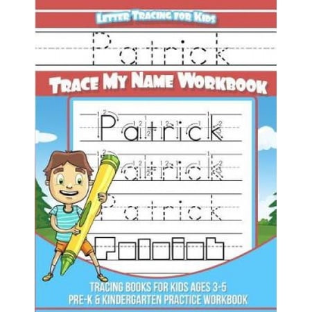 Patrick Letter Tracing for Kids Trace my Name Workbook: Tracing Books ...