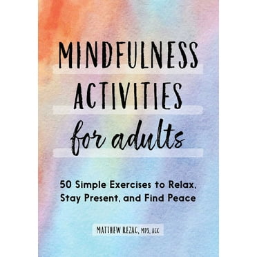 Ultimate Mindfulness Activity Book: 150 Playful Mindfulness Activities ...