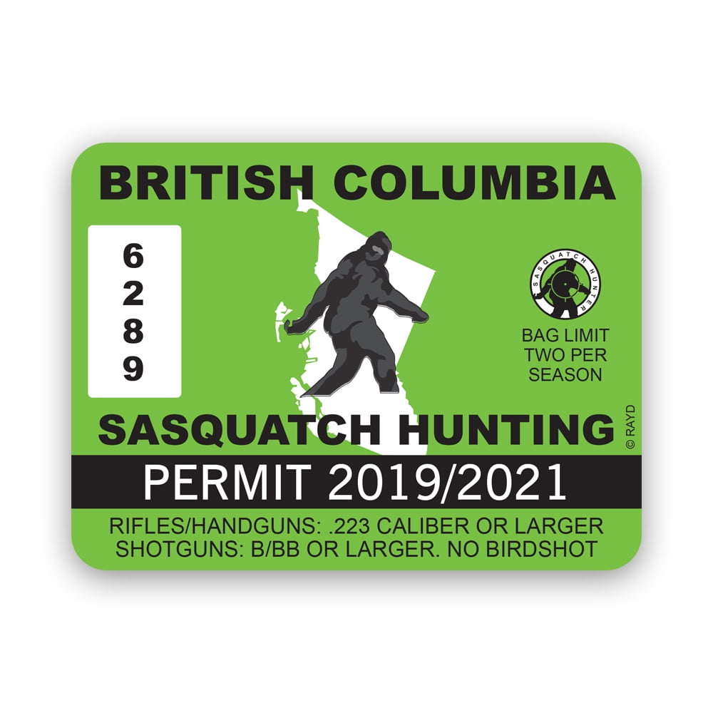 British Columbia Sasquatch Hunting Permit Sticker Decal - Self Adhesive ...