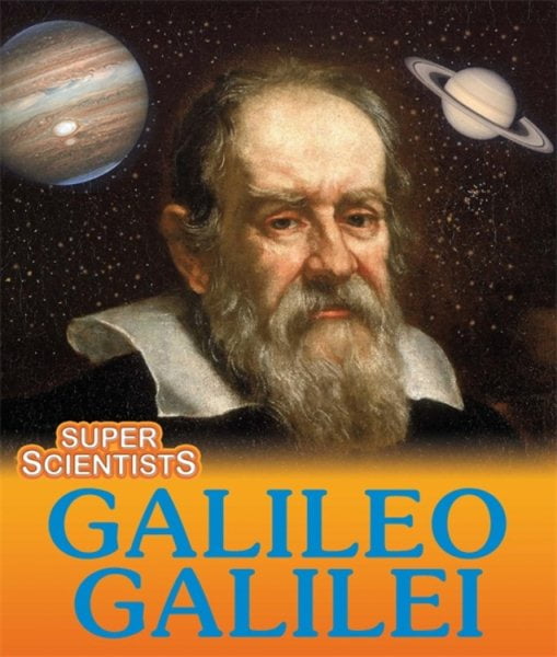 Super Scientists: Super Scientists: Galileo Galilei (Paperback ...