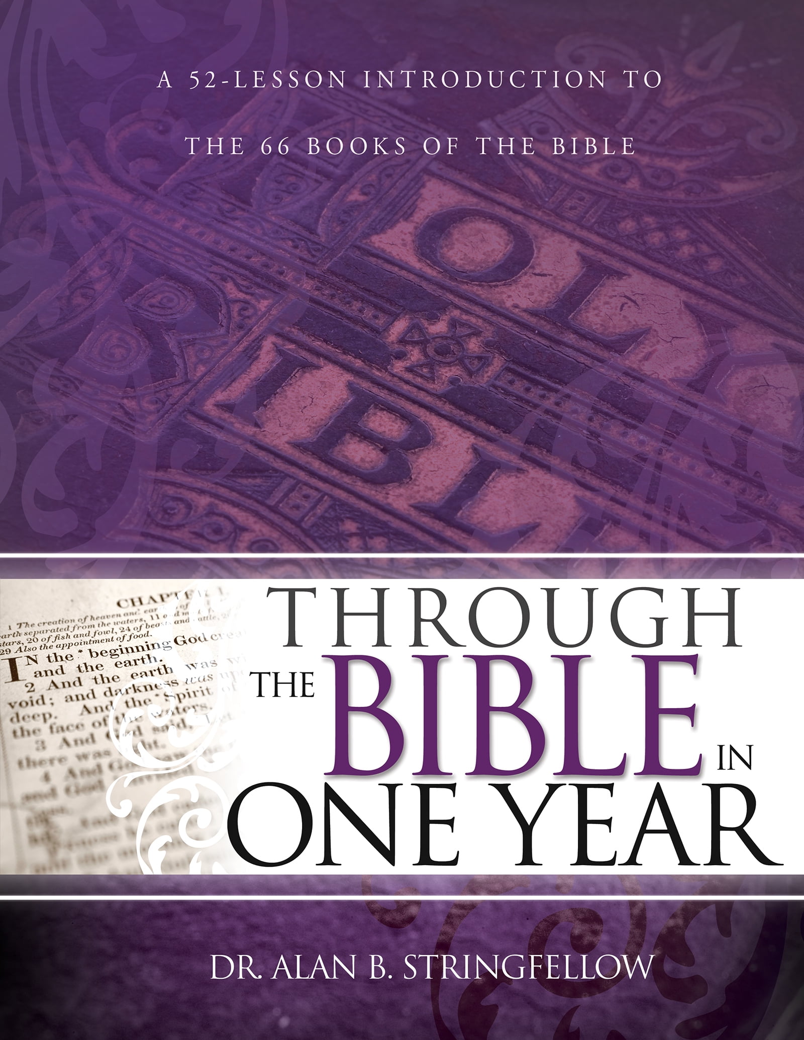 Through The Bible In One Year A 52 Lesson Introduction To The 66 through-the-bible-in-one-year-a-52-lesson-introduction-to-the-66