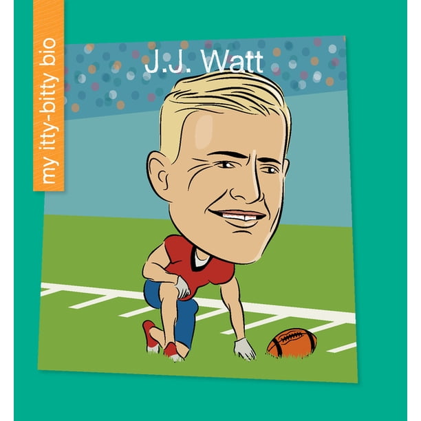My Early Library: My Itty-Bitty Bio: J.J. Watt (Hardcover) - Walmart.com