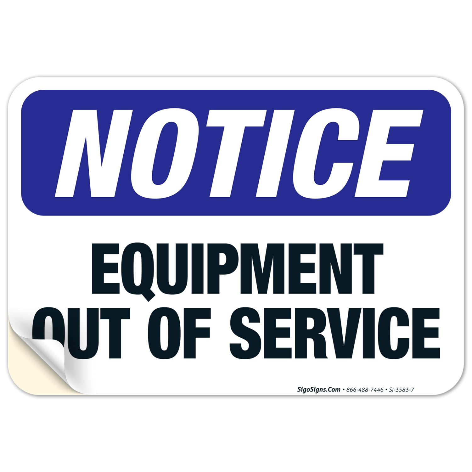 Equipment Out Of Service Sign, OSHA Notice Sign, 10x7 Vinyl Sticker ...