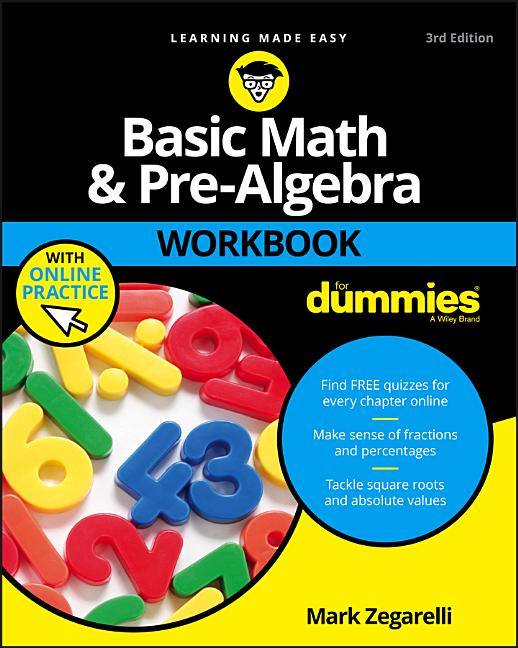For Dummies Lifestyle Basic Math And Pre Algebra Workbook For For Dummies Lifestyle Basic Math And Pre Algebra Workbook For