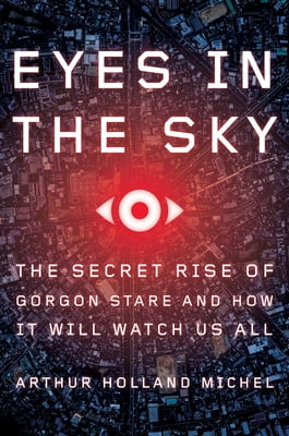 Pre-Owned Eyes in the Sky: The Secret Rise of Gorgon Stare and How It ...