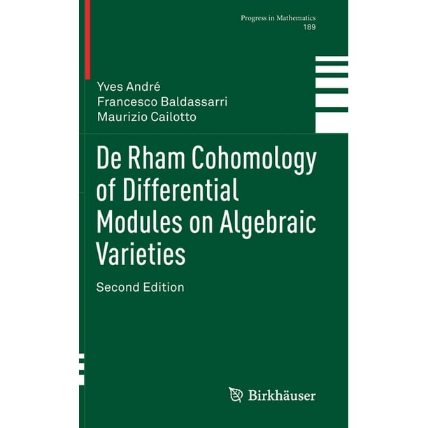 Progress in Mathematics: de Rham Cohomology of Differential Modules on ...