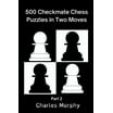 Winning Chess Exercises 500 Difficult Chess Puzzles with Multiple Moves ...