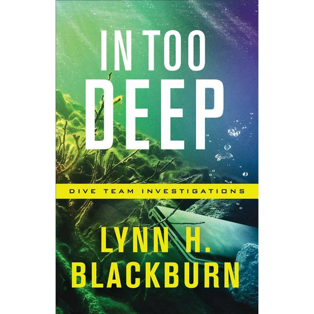 Dive Team Investigations: In Too Deep (Series #2) (Paperback) - Walmart ...