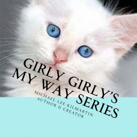 Girly Girly's My Way Series: My Way Six | Walmart Canada