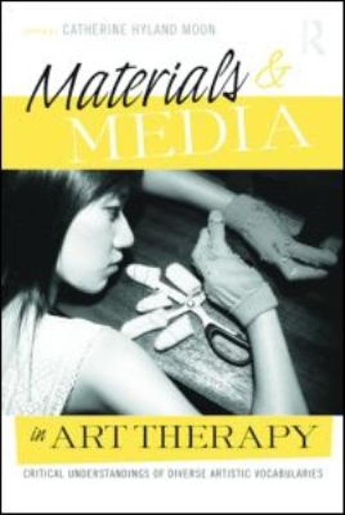 Pre-Owned Materials & Media in Art Therapy, 9780415993135, 041599313X ...