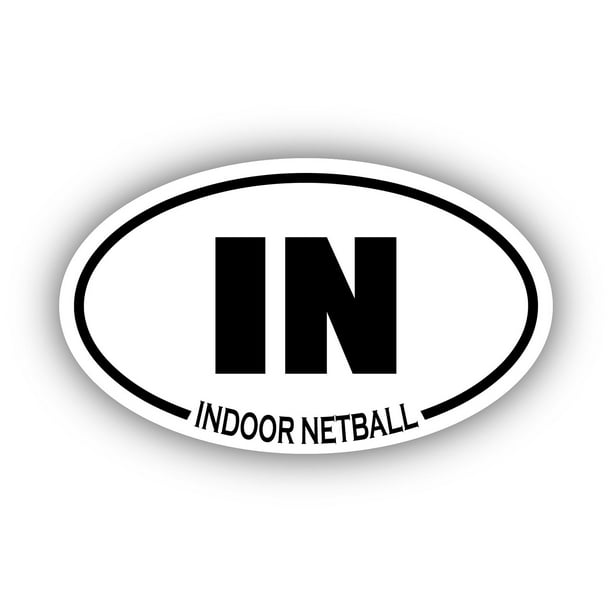 Indoor Netball IN Oval Bumper Sticker 3M Vinyl Decal 3 in x 5 in ...