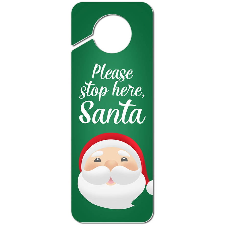 Please Stop Here Santa Christmas Plastic Door Knob Hanger Sign ...